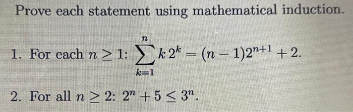Solved Prove each statement using mathematical induction. 1. | Chegg.com