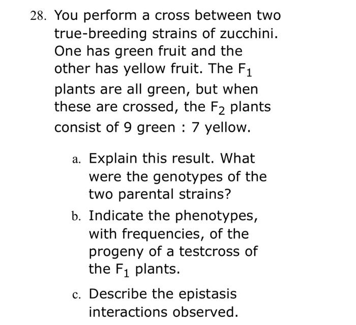 Solved You perform a cross between two true-breeding strains | Chegg.com