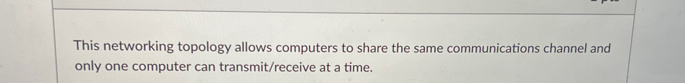 Solved This networking topology allows computers to share | Chegg.com