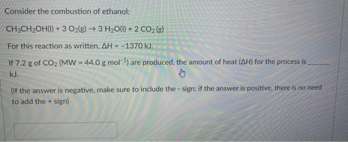 Solved Consider the combustion of ethanol: CH3CH2OH(1) + 3 | Chegg.com