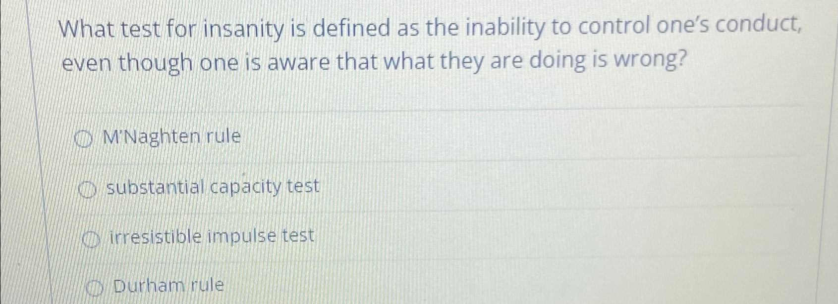 Solved What test for insanity is defined as the inability to | Chegg.com