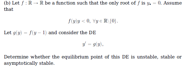 Solved (b) Let f:R→R be a function such that the only root | Chegg.com Solved (b) Let f:R→R be a function such that the only root | Chegg.com