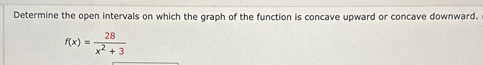Solved Determine the open intervals on which the graph of | Chegg.com
