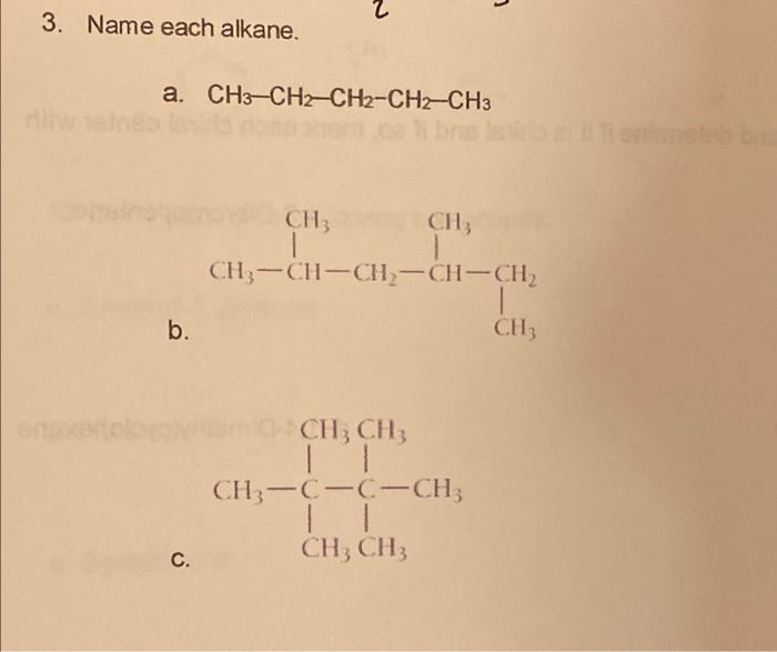 Solved 3. Name each alkane. a. CH3-CH2CH2-CH2-CH3 CH3 CH; 1 | Chegg.com