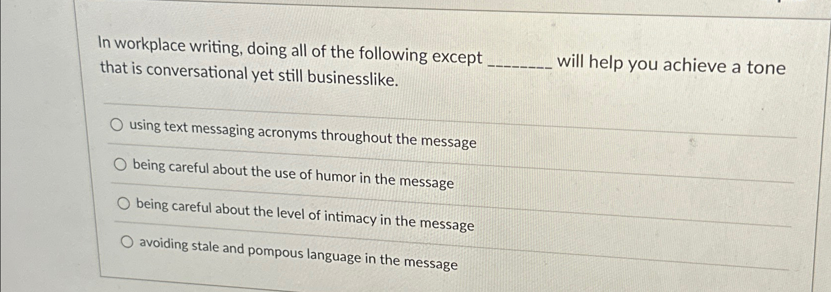 Solved In workplace writing, doing all of the following | Chegg.com