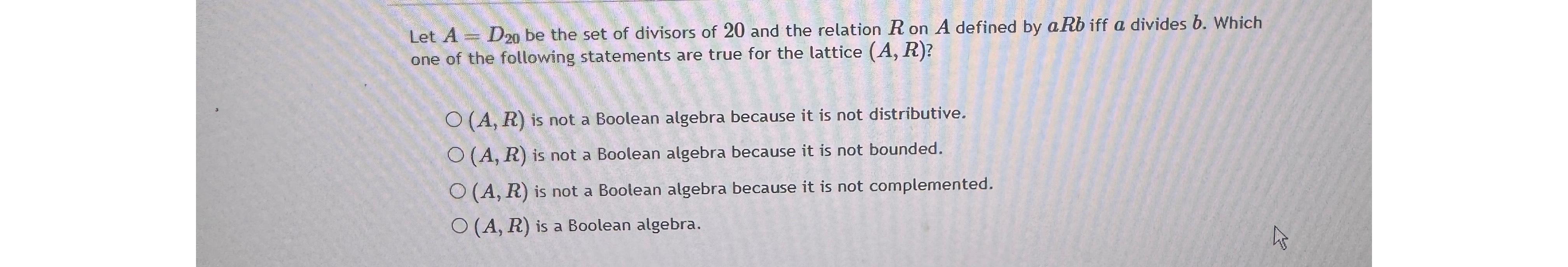 Solved Let A=D20 ﻿be the set of divisors of 20 ﻿and the | Chegg.com