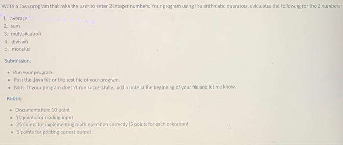 Solved Write a Java program that asks the user to enter 2 | Chegg.com
