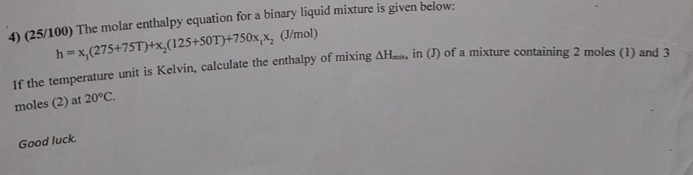 The molar enthalpy equation for a binary liquid | Chegg.com