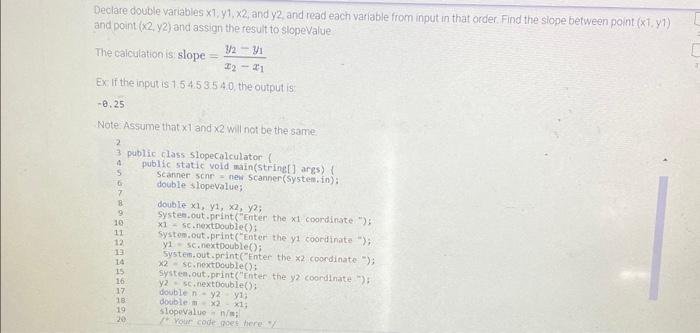 Solved Declare double variables x1,y1,x2, and y2, and read | Chegg.com