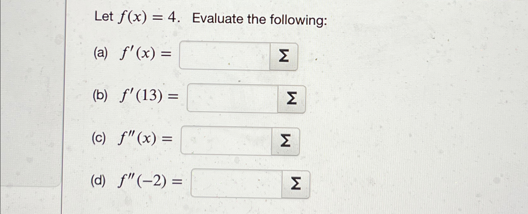Solved Let f(x)=4. ﻿Evaluate the | Chegg.com