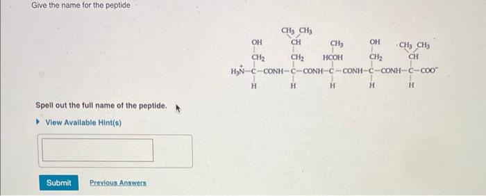 Solved Give the name for the peptide Spell out the full name | Chegg.com