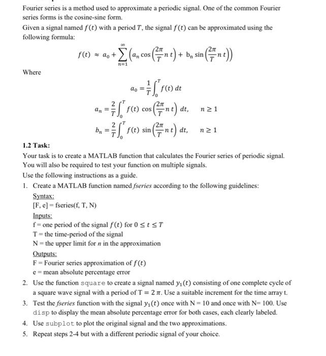 Solved Fourier series is a method used to approximate a | Chegg.com