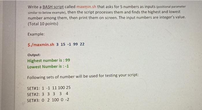 Solved Write a BASH script called maxmin.sh that asks for 5 | Chegg.com