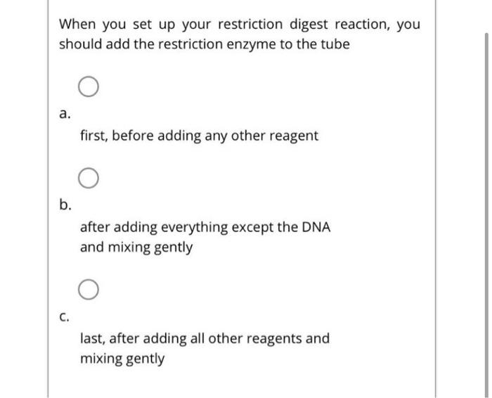 Solved When You Set Up Your Restriction Digest Reaction You
