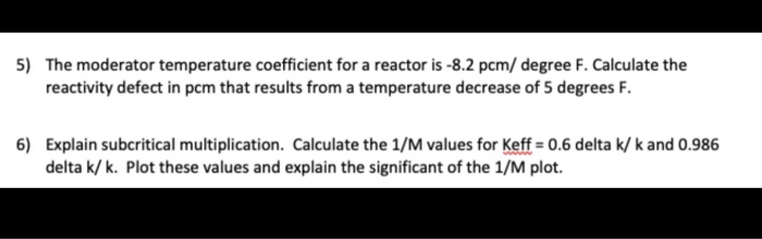 5) The moderator temperature coefficient for a | Chegg.com