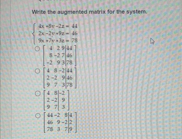 Solved Write the augmented matrix for the system. | Chegg.com