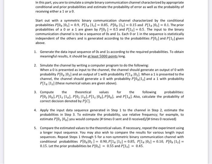 In this part, you are to simulate a simple binary | Chegg.com