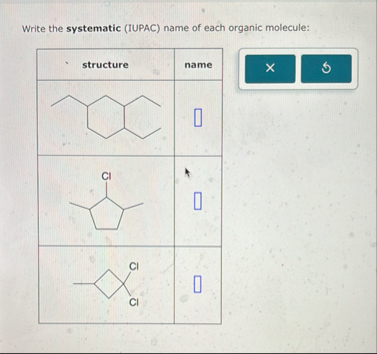 Solved Write the systematic (IUPAC) ﻿name of each organic | Chegg.com