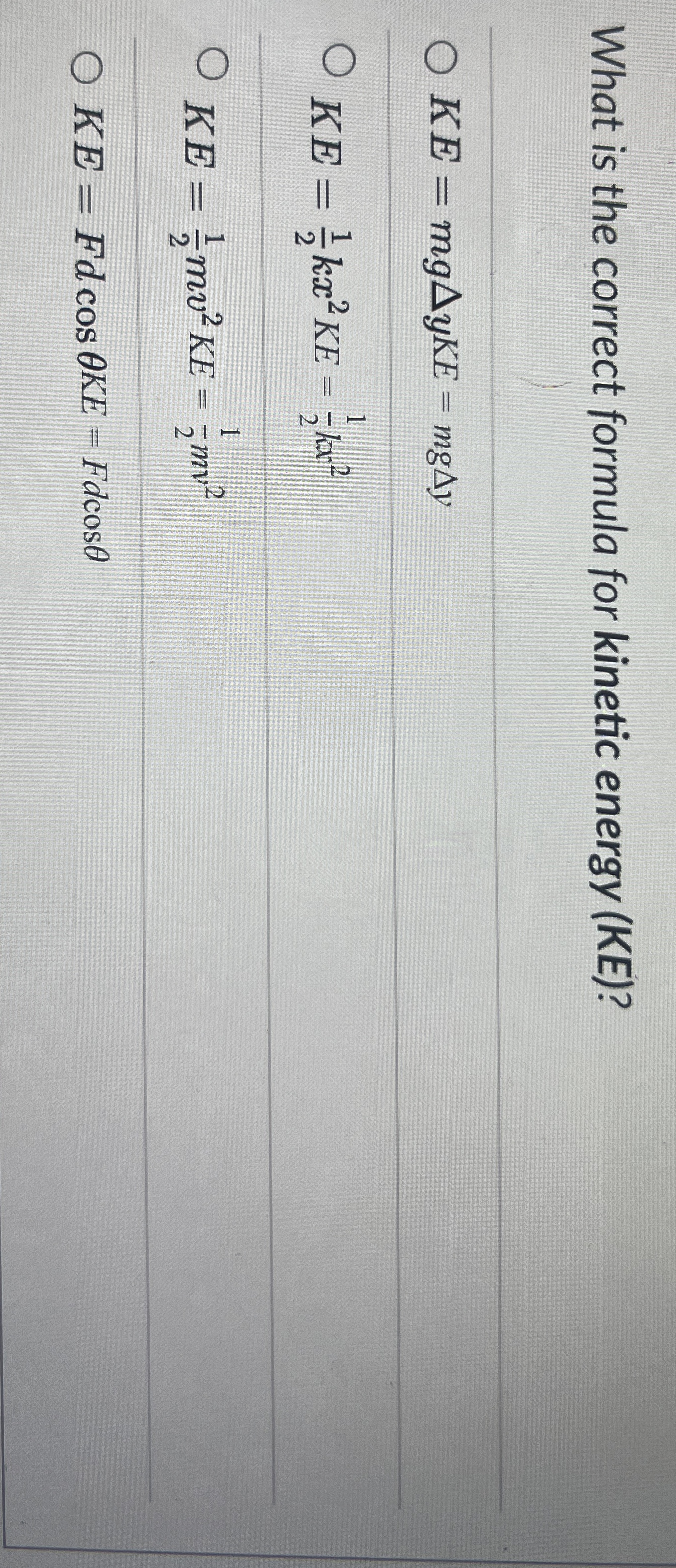 Solved What is the correct formula for kinetic energy | Chegg.com