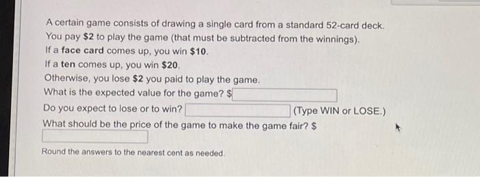 Solved A certain game consists of drawing a single card from | Chegg.com