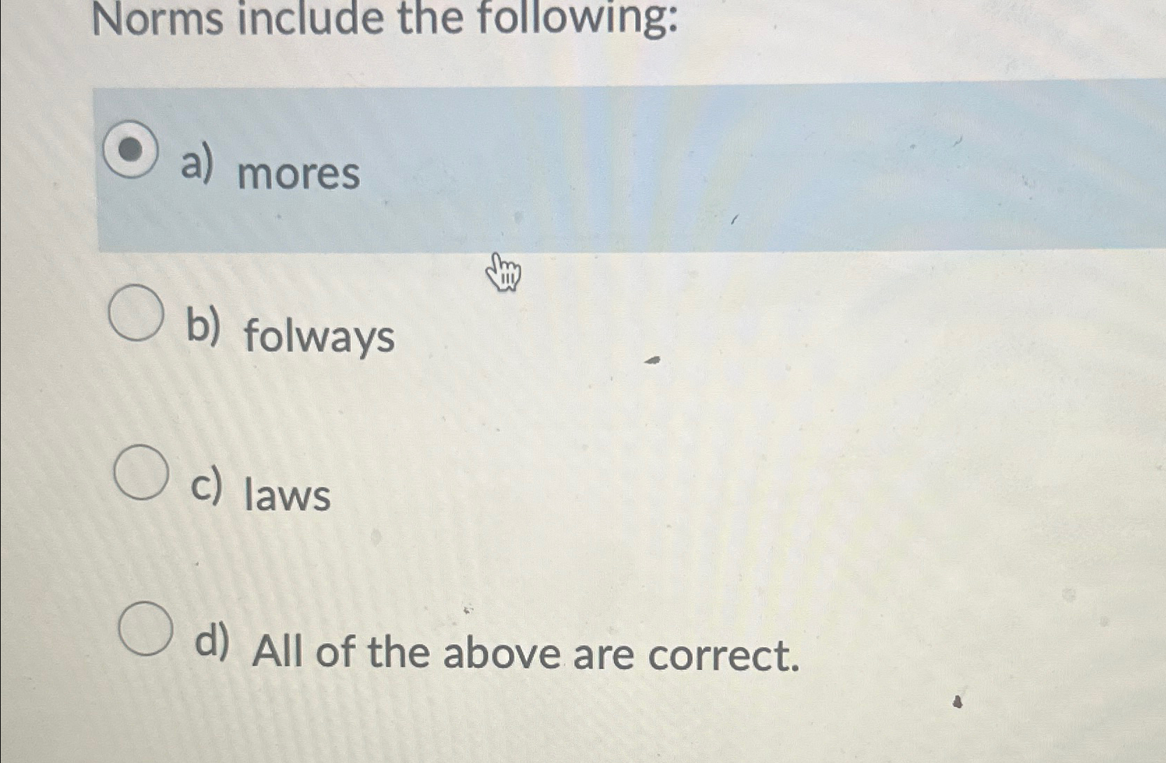 Solved Norms include the following:a) ﻿moresb) ﻿folwaysc) | Chegg.com