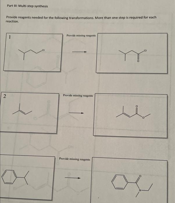 Solved Part III: Multi-step synthesis Provide reagents | Chegg.com