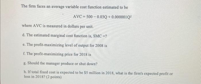 Solved The firm faces an average variable cost function | Chegg.com