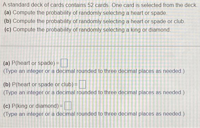 Solved A standard deck of cards contains 52 cards. One card | Chegg.com