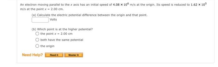 Solved An electron moving parallel to the x axis has an | Chegg.com