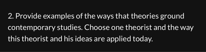 2. Provide examples of the ways that theories ground | Chegg.com