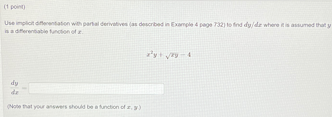 Solved (1 point)Use implicit differentiation with partial | Chegg.com Solved (1 point)Use implicit differentiation with partial | Chegg.com