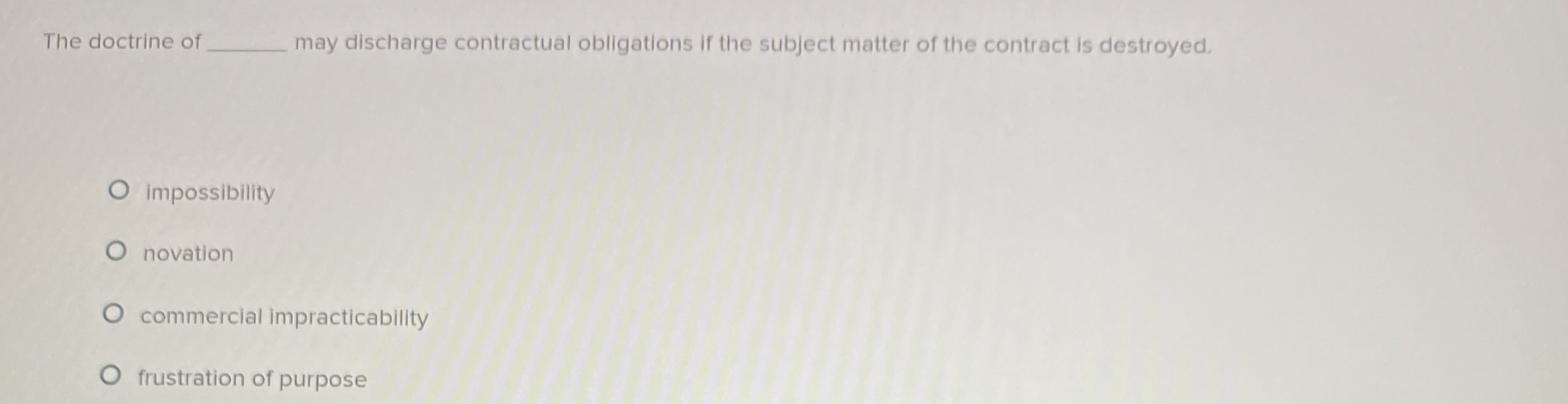 Solved The doctrine ofmay discharge contractual obligations | Chegg.com