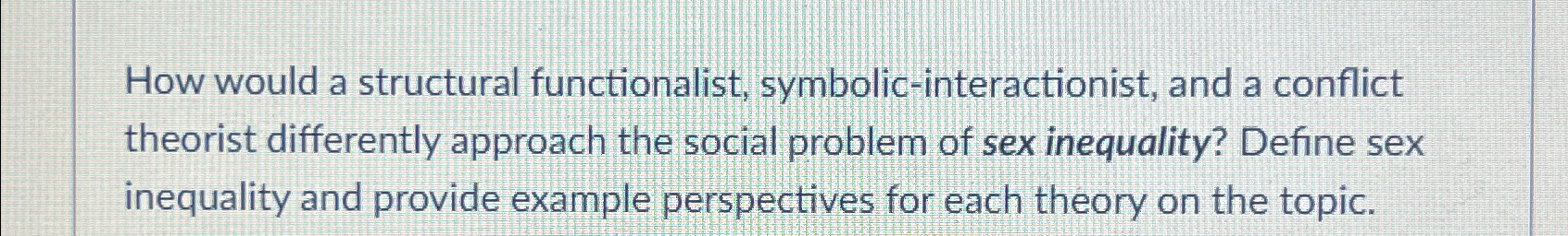 Solved How would a structural functionalist, | Chegg.com