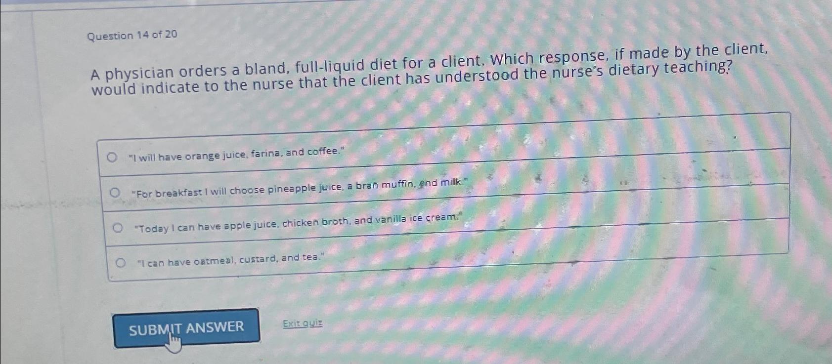 Solved Question 14 ﻿of 20A physician orders a bland, | Chegg.com