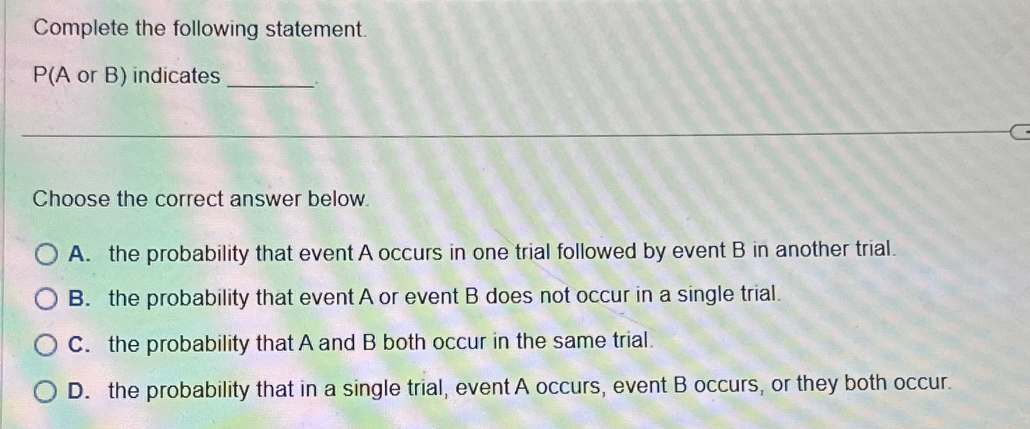 Solved Complete the following statement.\\n or B | Chegg.com