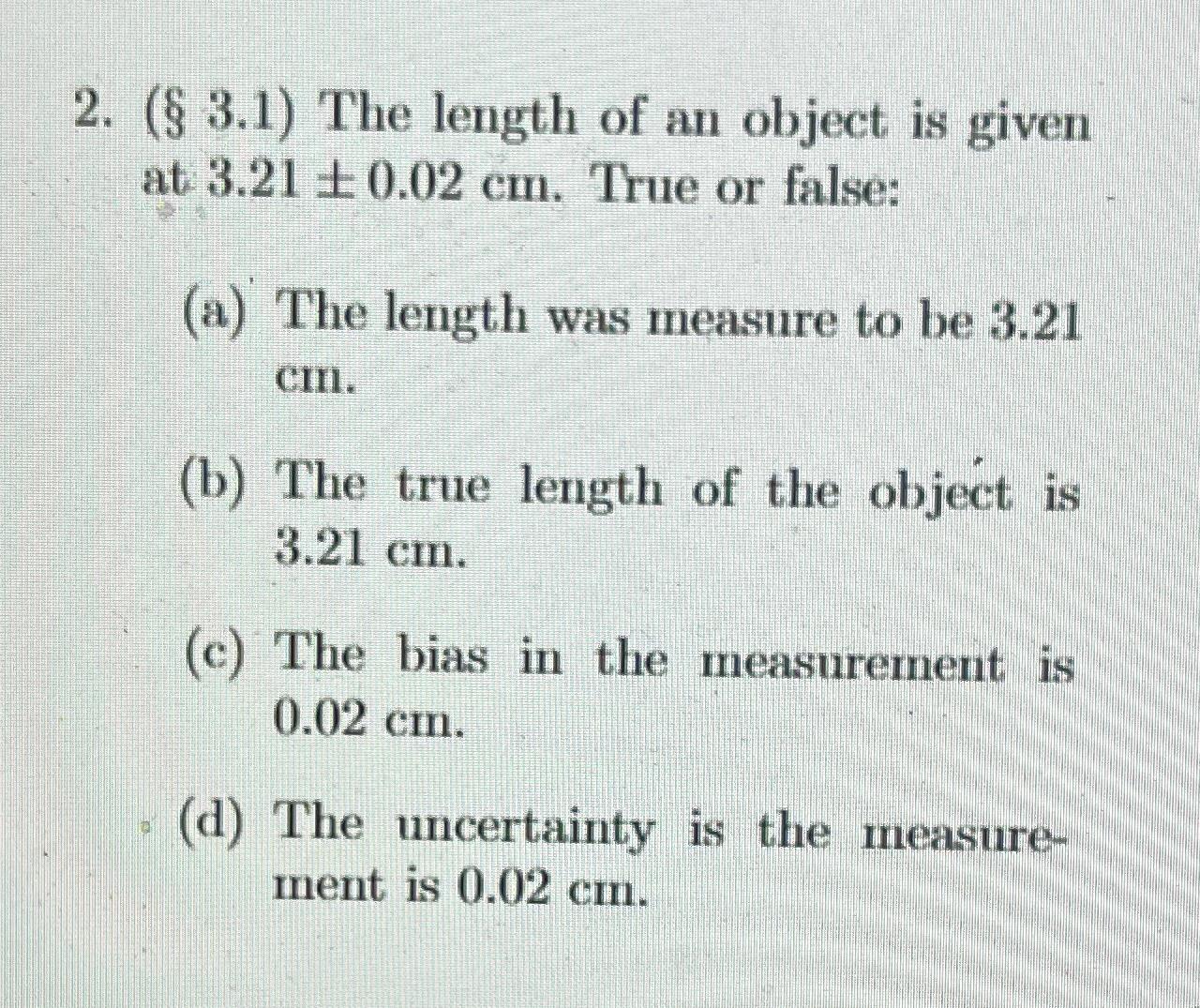 Solved ( $ 3.1) The length of an object is given at | Chegg.com