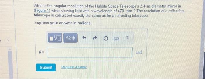 Solved What is the angular resolution of the Hubble Space | Chegg.com
