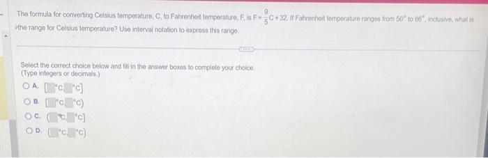 Solved The formula for converting Celsius tomperature, C, to | Chegg.com