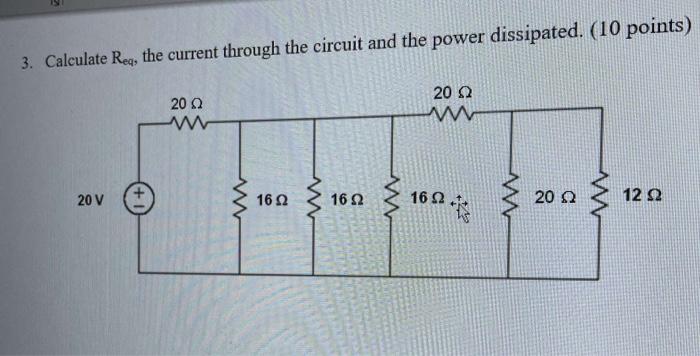 Solved 3. Calculate Req , the current through the circuit | Chegg.com