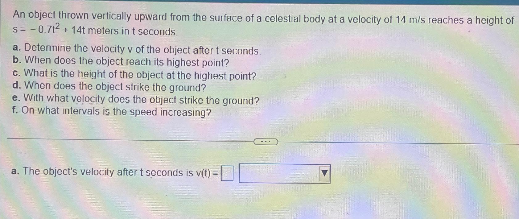 Solved An Object Thrown Vertically Upward From The Surface