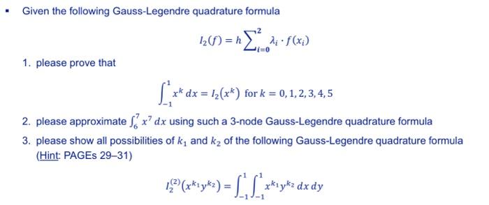 Solved Given the following Gauss-Legendre quadrature formula | Chegg.com