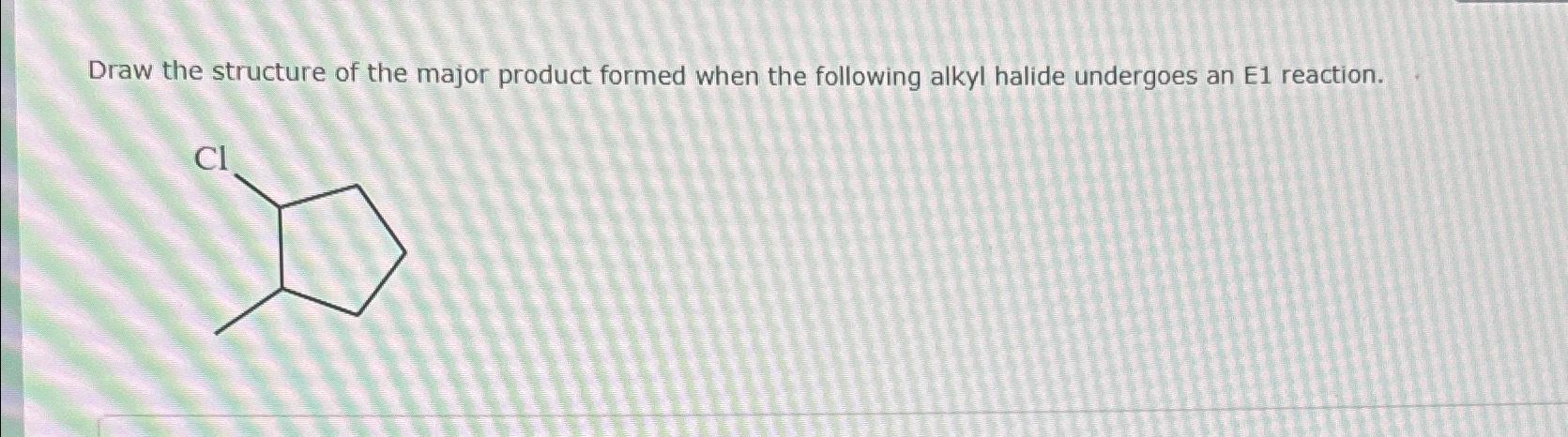Solved Draw the structure of the major product formed when | Chegg.com
