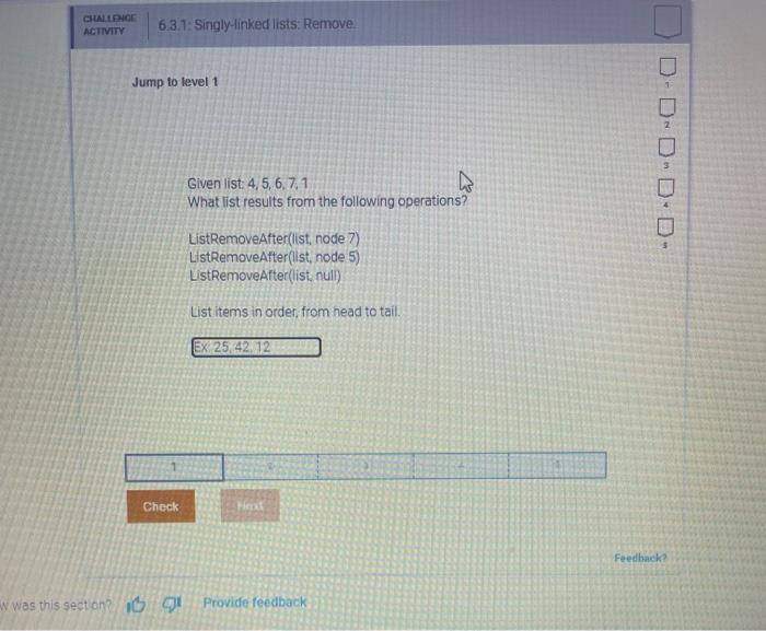 Solved CHALLENGE ACTIVITY 6.1.7: Singly linked lists Jump to | Chegg.com Solved CHALLENGE ACTIVITY 6.1.7: Singly linked lists Jump to | Chegg.com