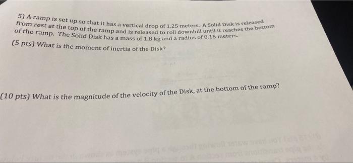 Solved 5) Aramp is set up so that it has a vertical drop of | Chegg.com