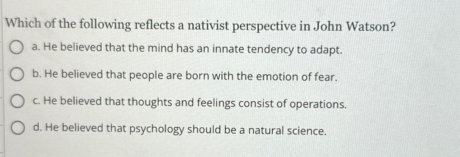 Solved Which of the following reflects a nativist | Chegg.com