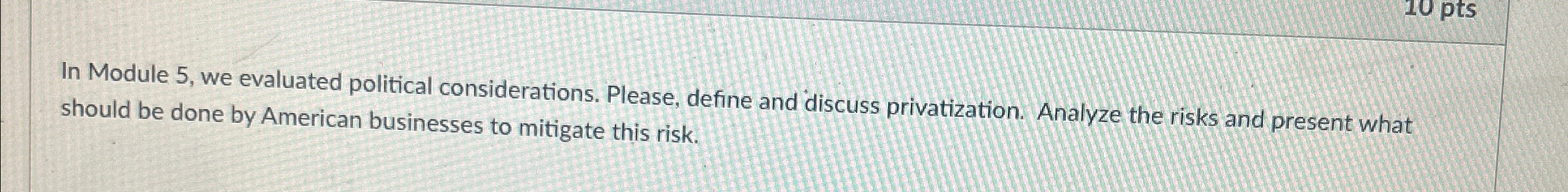 Solved In Module 5, ﻿we evaluated political considerations. | Chegg.com