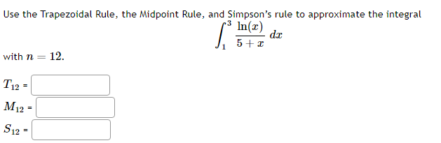 Solved Use the Trapezoidal Rule, the Midpoint Rule, and | Chegg.com