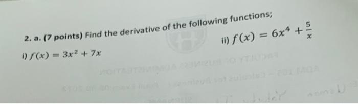 Solved 2. a. (7 points) Find the derivative of the following | Chegg.com
