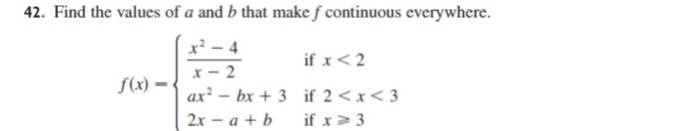 Solved 42. Find the values of a and b that make f continuous | Chegg.com