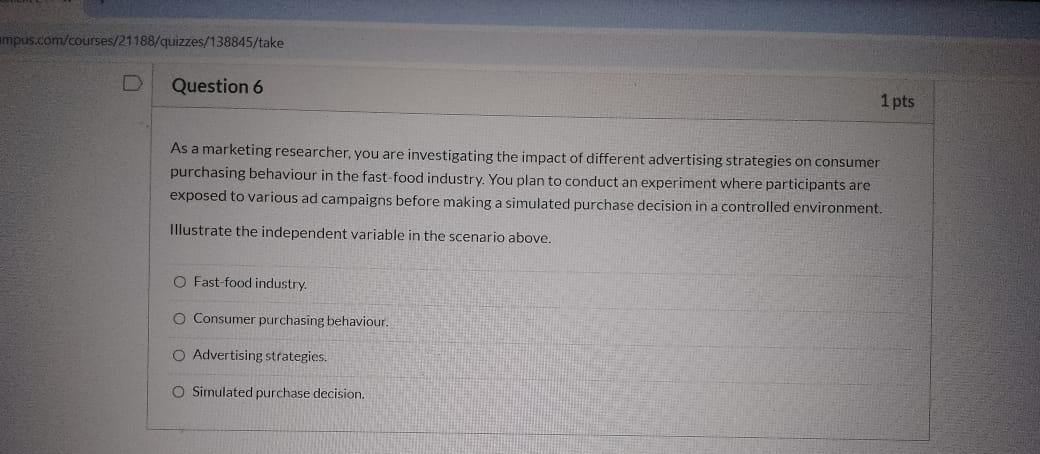Solved Question 6As a marketing researcher, you are | Chegg.com